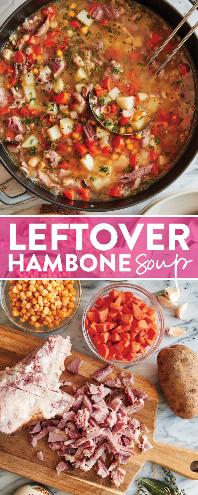 Leftover Hambone Soup - Damn Delicious